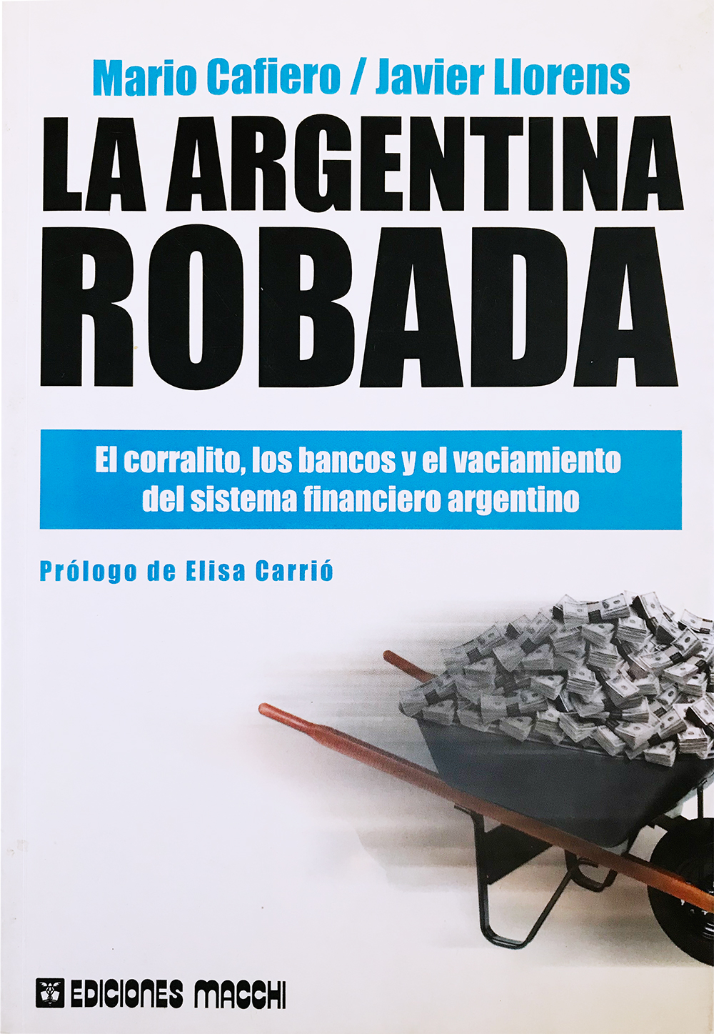 Libro: La Argentina Robada (PDF) – Mario Cafiero